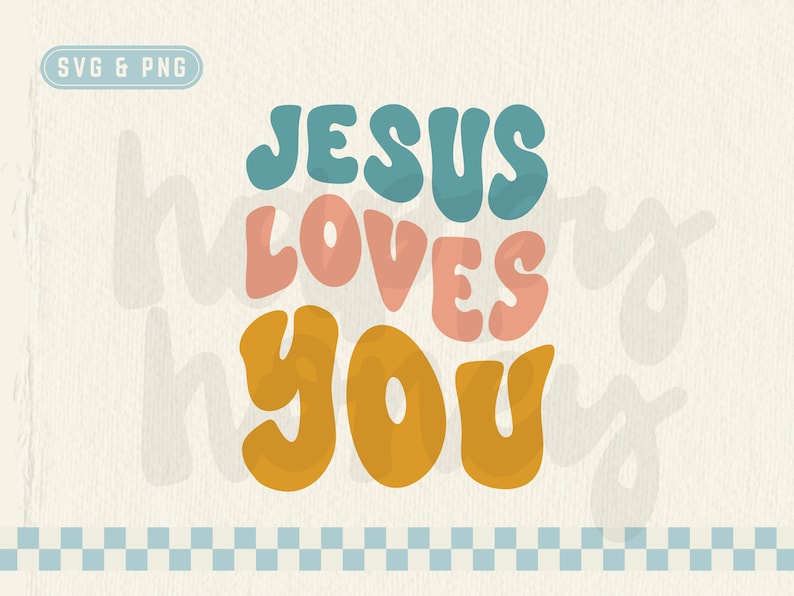 Jesus Loves You Svg, Png, Christian Religious Svg Digital File - Etsy