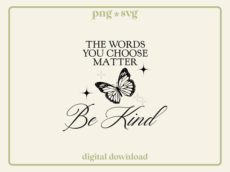 Be Kind Butterfly SVG, Words Matter T-shirt Design (digital Download ...