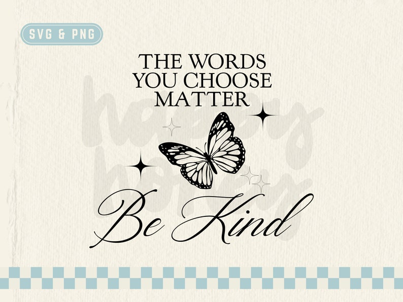 Be Kind PNG SVG Words Matter Svg Aesthetic Svg Trendy - Etsy