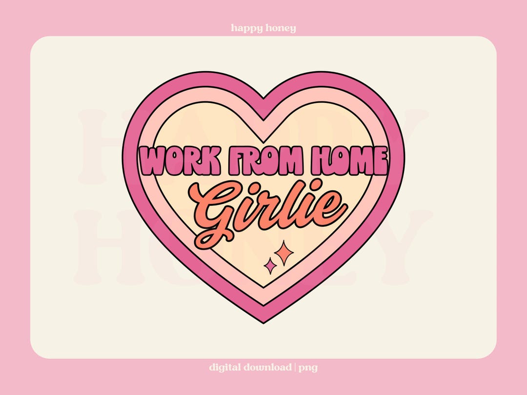 Work From Home Girlie PNG: T-shirt & Sticker Design (digital Download ...