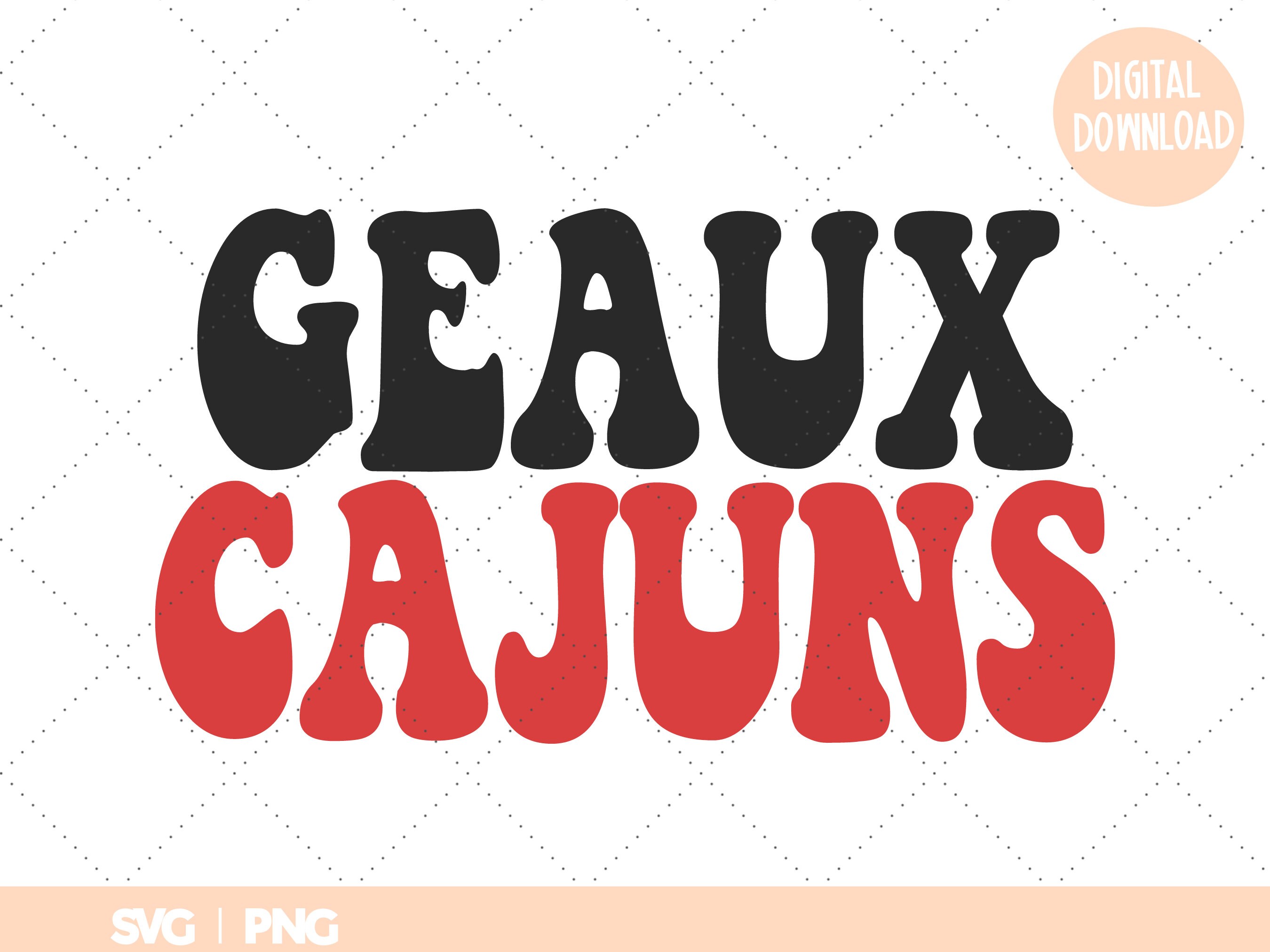Geaux Cajuns Svg Cut File Png for Sublimation Cajun - Etsy
