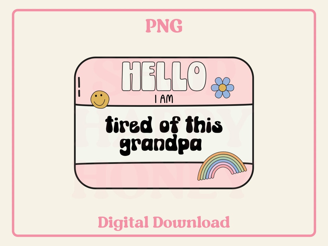 Funny 'hello I Am Tired' Name Tag PNG - Sublimation Design (digital ...