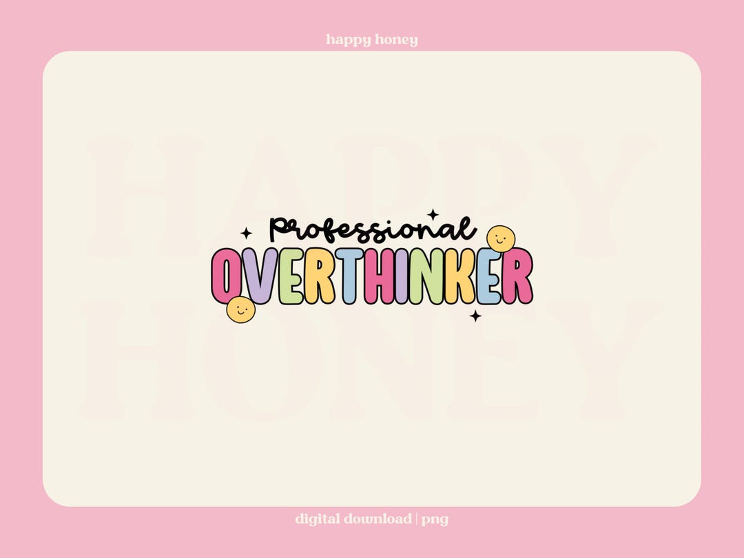 Professional Overthinker PNG: Mental Health Design (digital Download ...