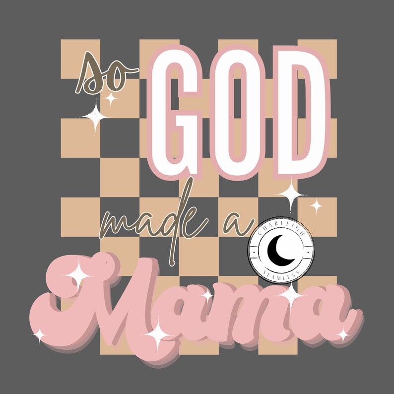 So God Made a Mama Png Mama Png Mama Graphics - Etsy