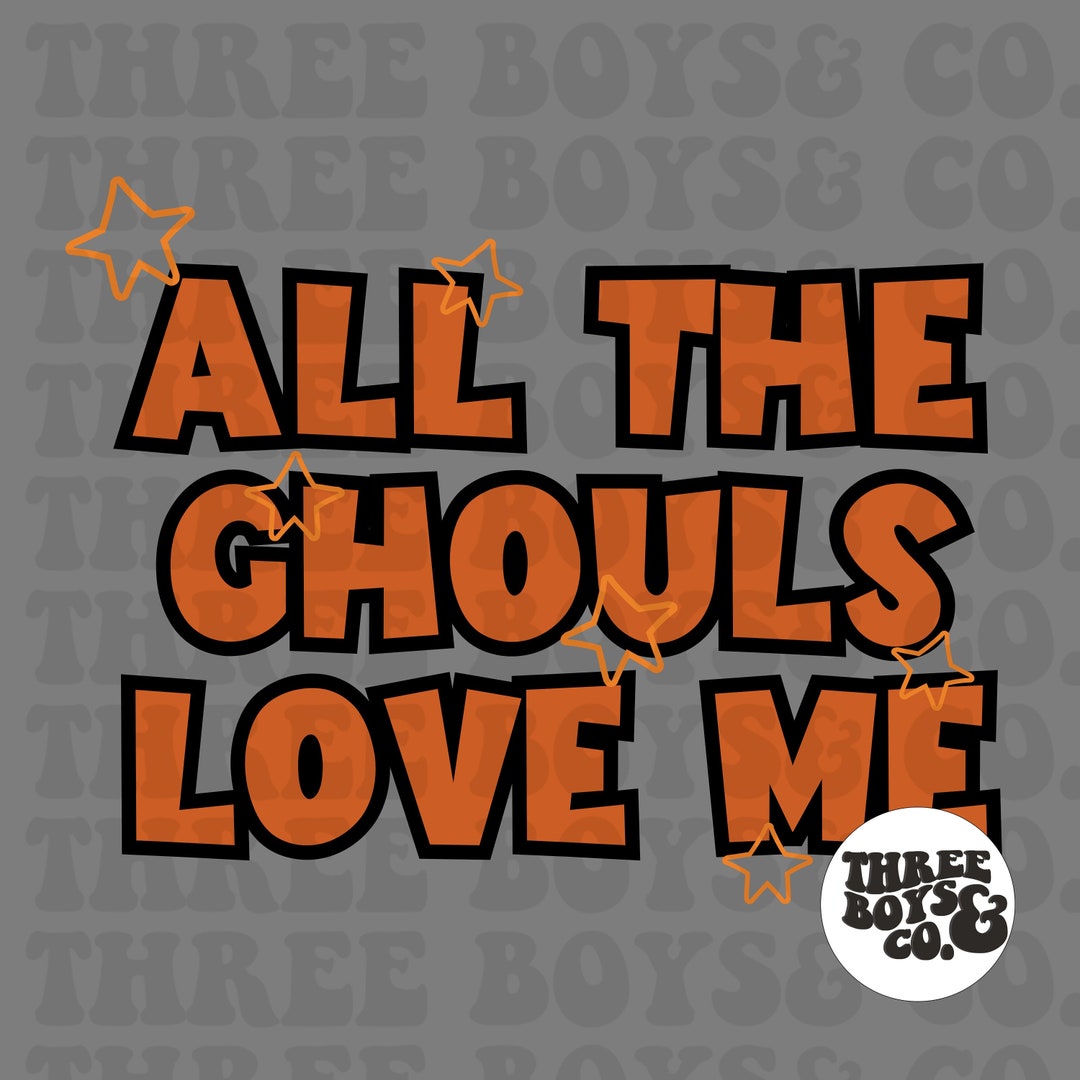 All the Ghouls Love Me Simple Png Boy Png Boy Halloween - Etsy
