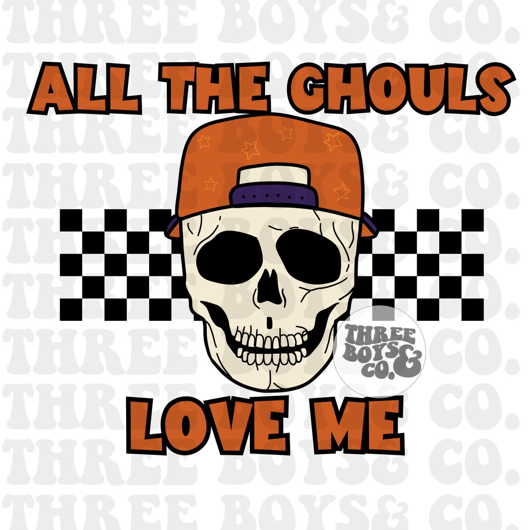 All the Ghouls Love Me Skully Png | Boy Halloween Png | Halloween Png ...