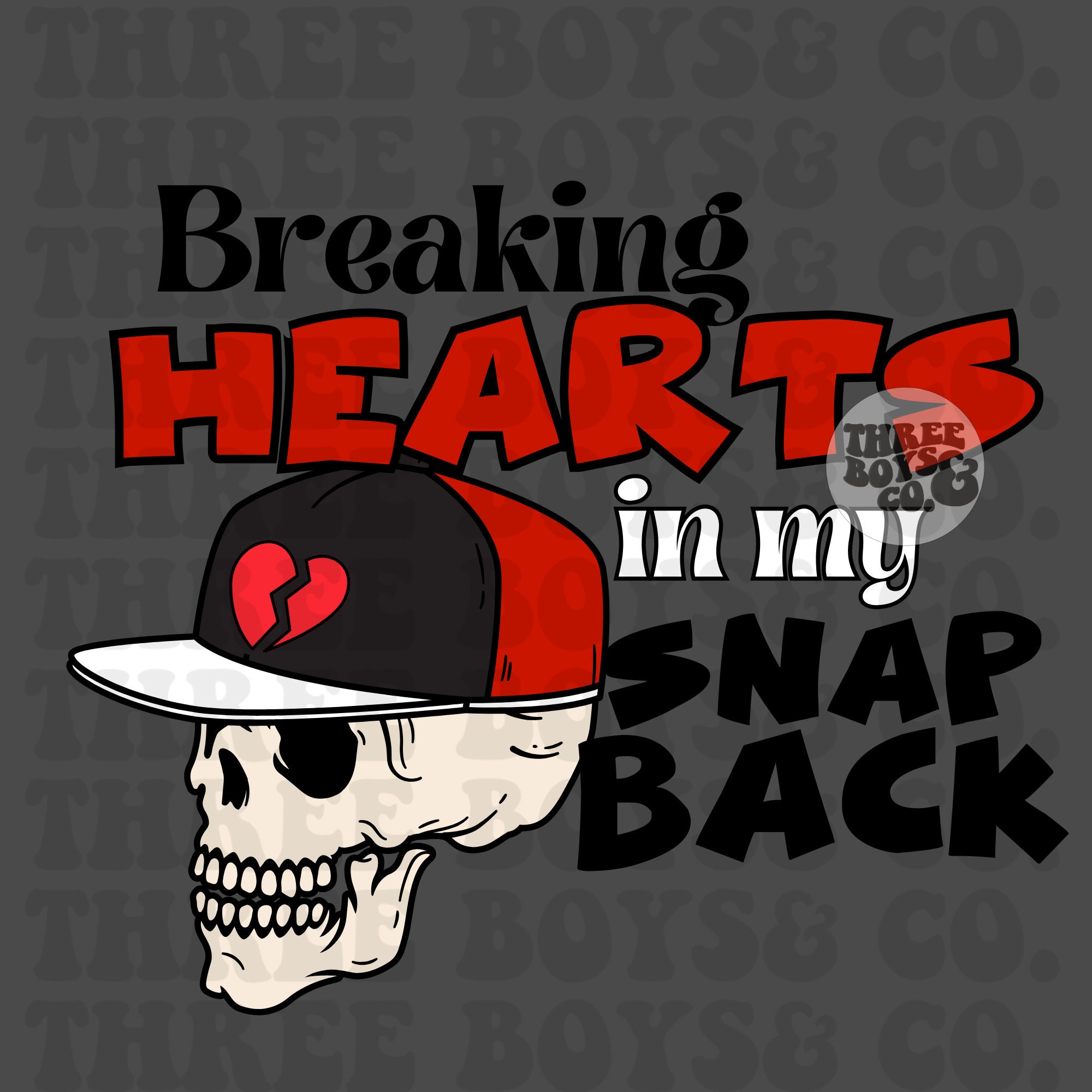 Breaking Hearts in My Snap Back PNG | Boy PNG | Valentines Png - Etsy