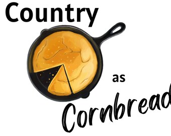 Country as Cornbread /PNG/SVG - Etsy