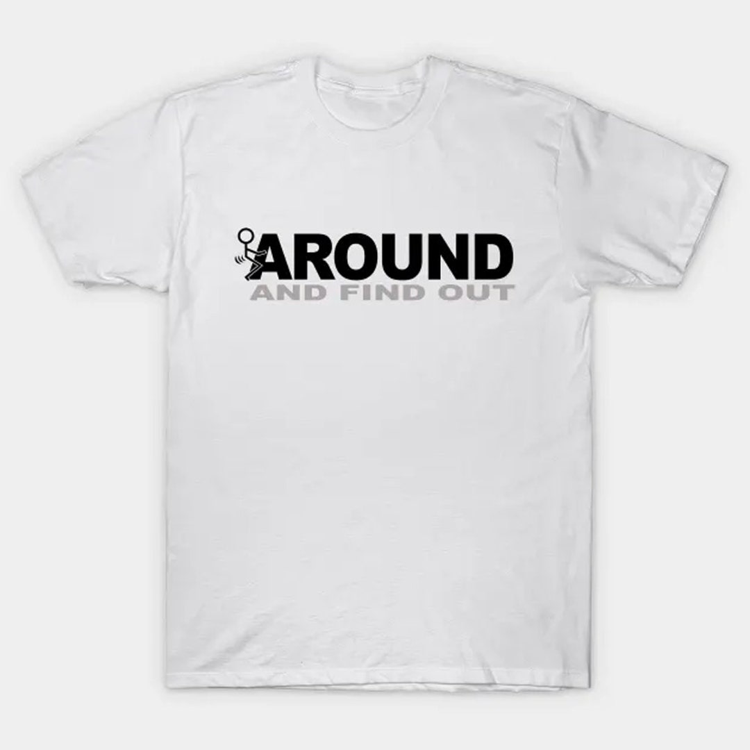 Fck Around and Find Out Design - Etsy