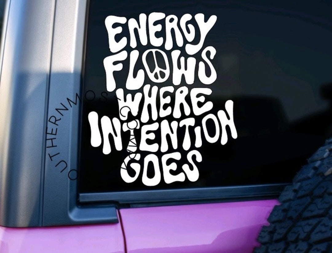 Energy Flows Where Intention Goes Decal Flower Message - Etsy