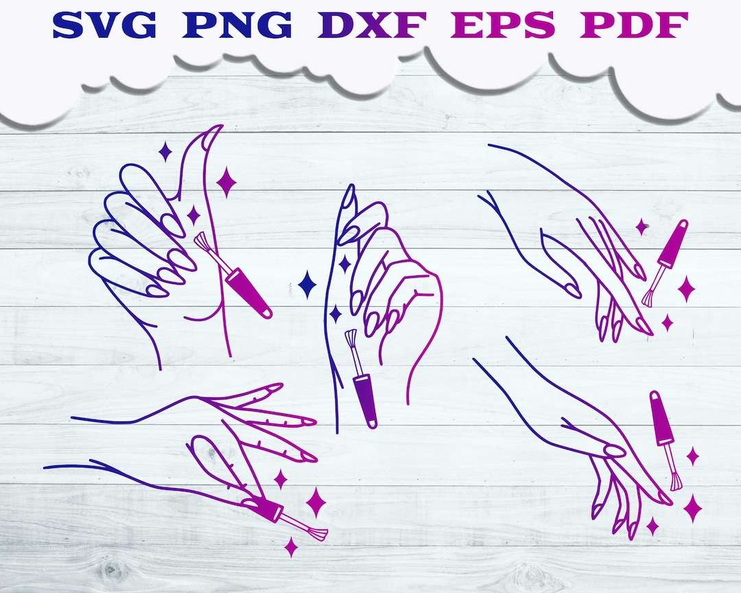 Nail Art SVG Bundle, Nail Polish With Girl Hand Svg, Nail Art Cut File ...