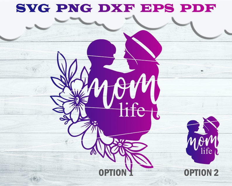 Mom Life SVG Mother and Baby Svg Holding Baby With Flower - Etsy