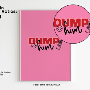 Dump Him Digital Print | Funny Girls Bedroom Wall Art | Aesthetic ...
