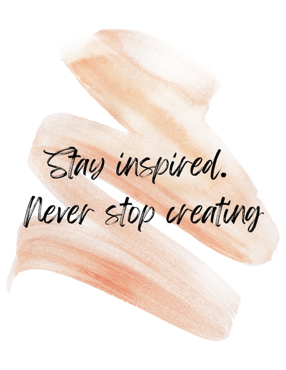 Stay Inspired PNG DOWNLOAD | Etsy