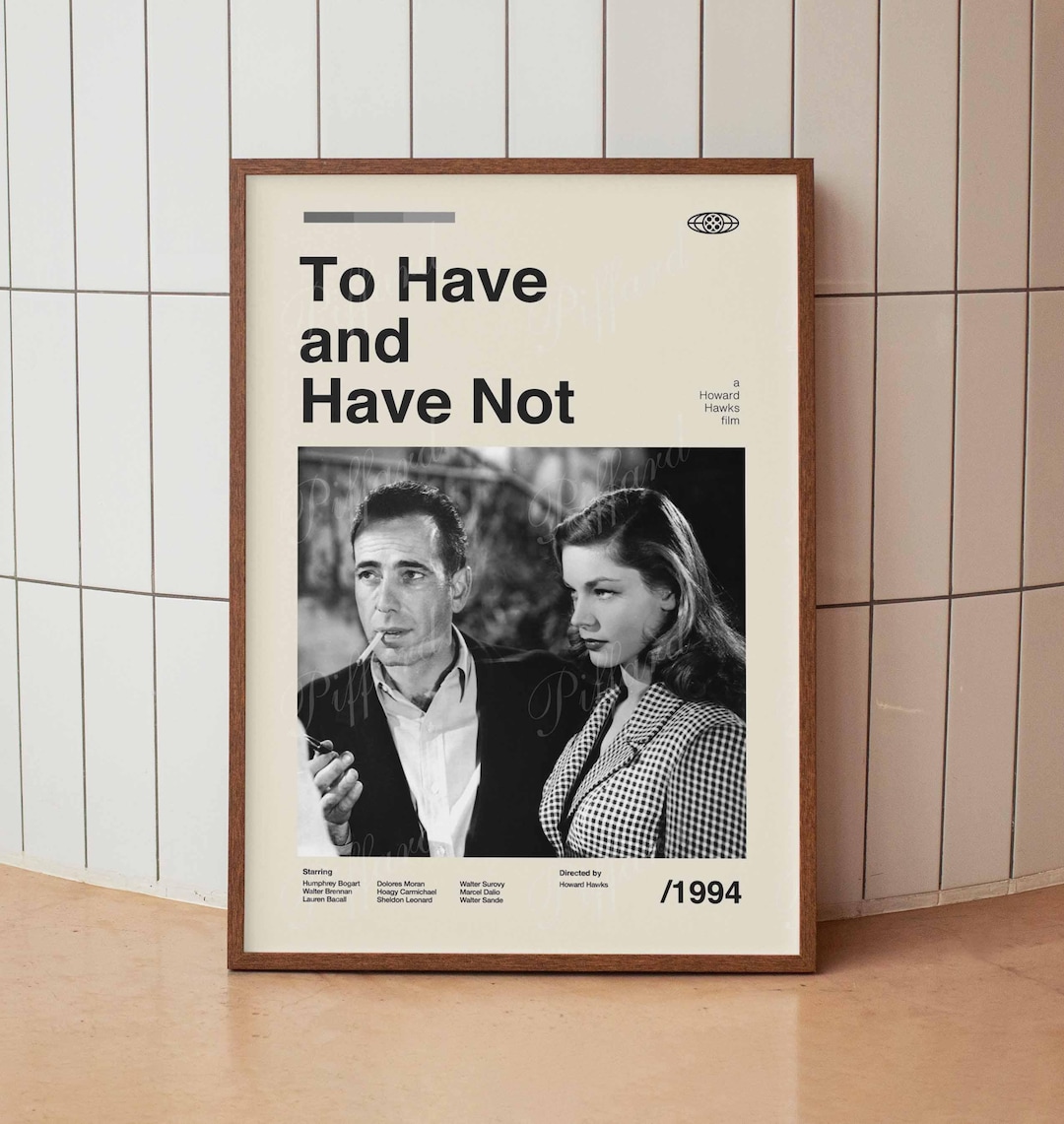 To Have and Have Not Movie Poster - Humphrey Bogart Lauren Bacall ...