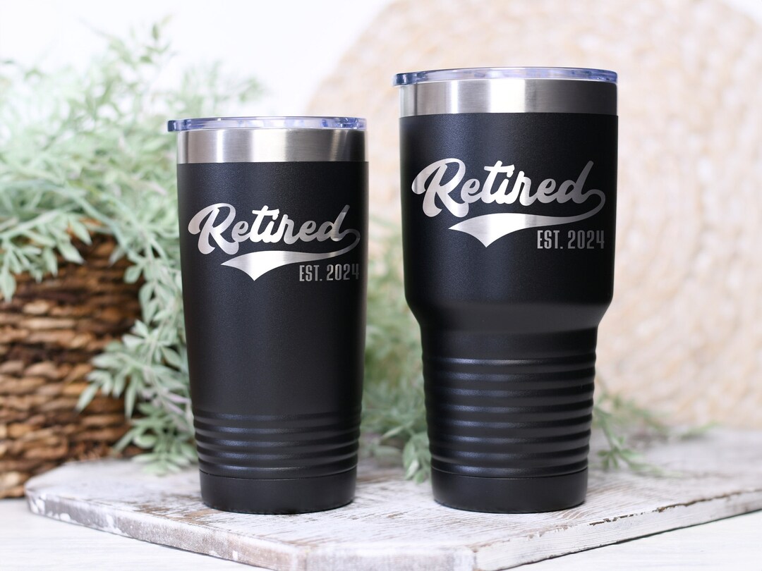 Retirement Tumbler, Retired Est 2024, Retired Grandpa Cup, Retirement ...