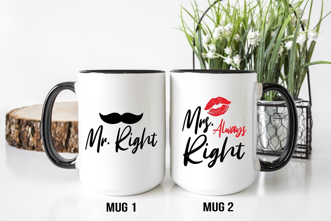 Mr. Right and Mrs. Always Right Mug, Couple Mug, Valentines Day Gift ...