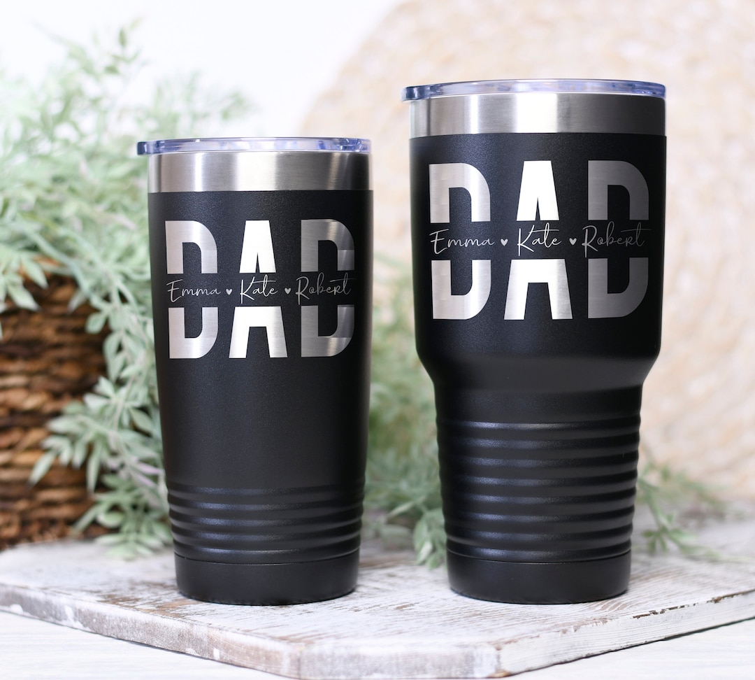 Dad Tumbler With Kids Names, Personalized Dad Cup, Daddy Tumbler, Dad ...