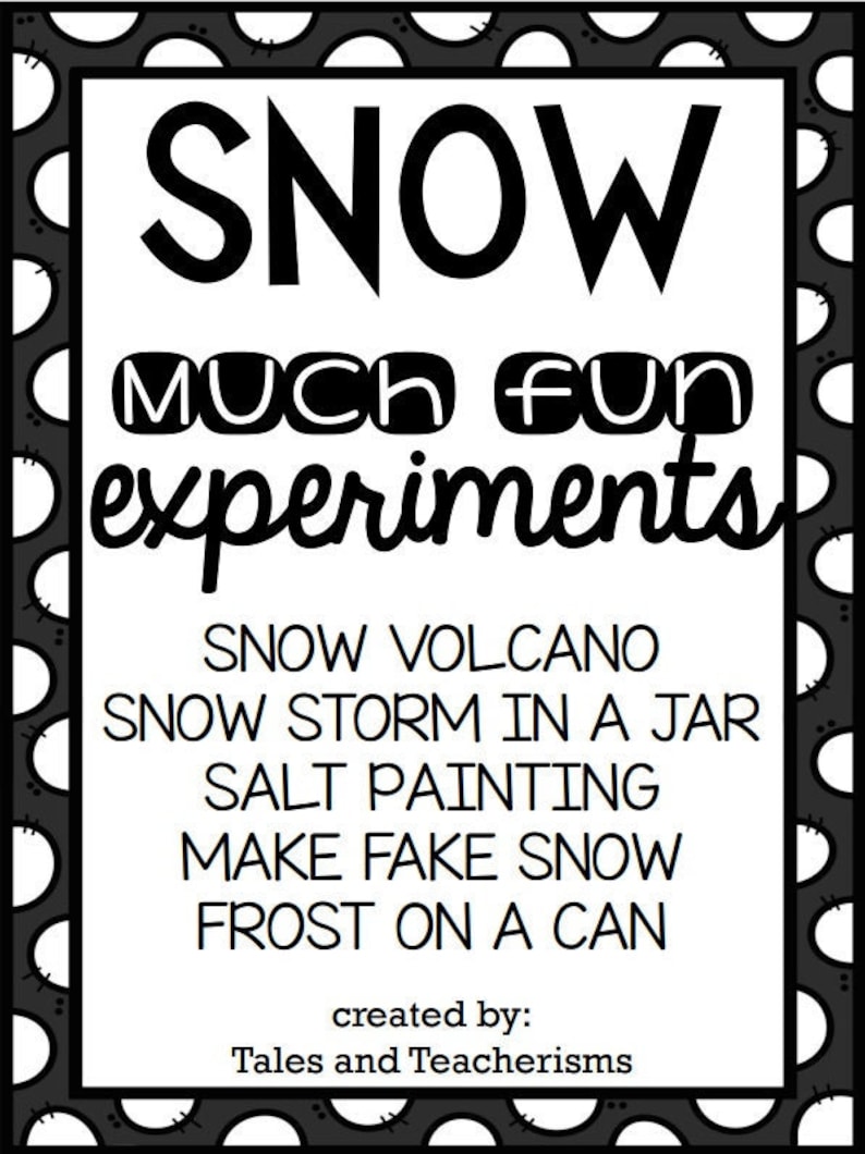 Five Quick and Easy Science Experiments: SNOW Much Fun! Winter STEM ...