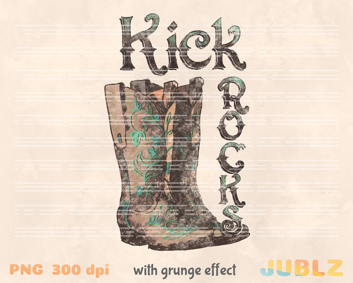 Kick Rocks PNG Punchy Sublimation Western PNG Cowboy Boots - Etsy