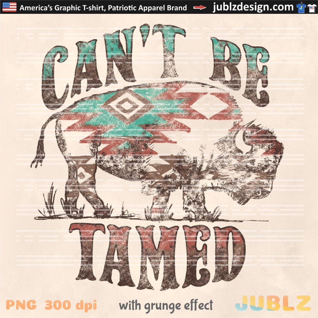 Can't Be Tamed Buffalo Png, Buffalo PNG, Aztec Png, Bison PNG, Retro ...