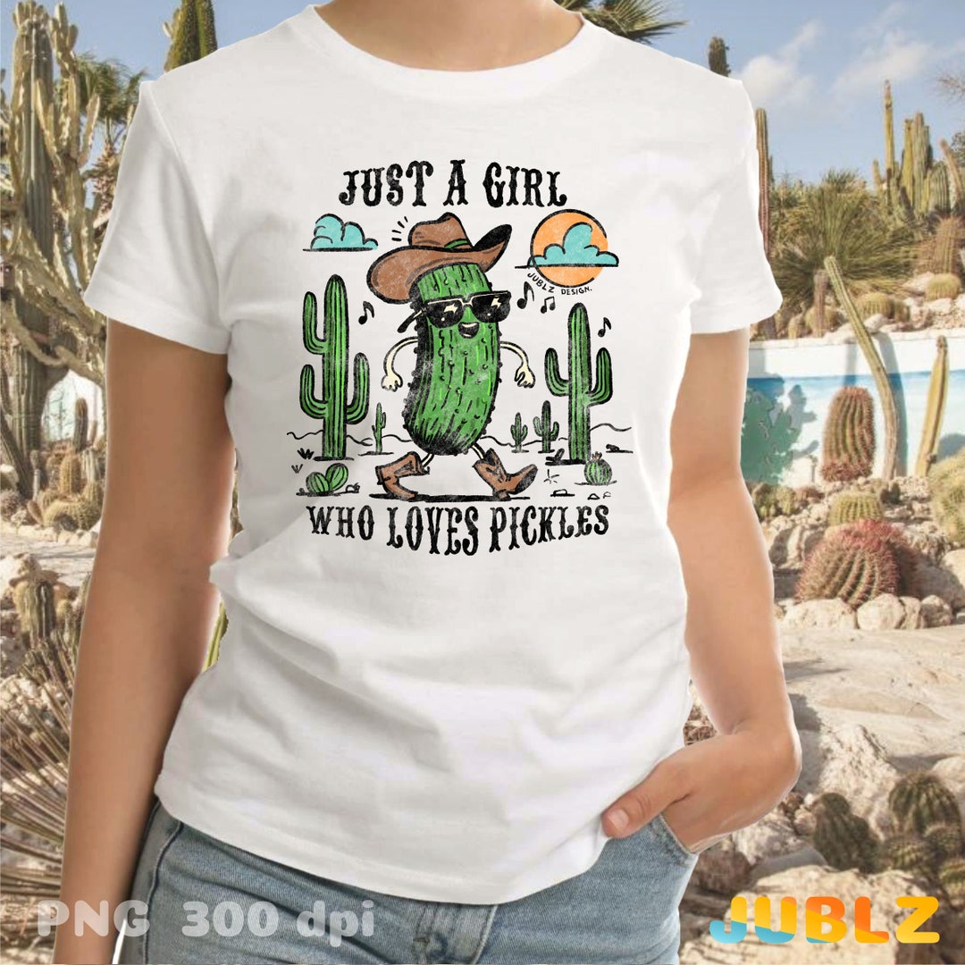 Girl Loves Pickles Western PNG: Cowboy Sublimation Design (digital ...
