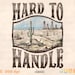 Hard to Handle Png Designs Downloads Vintage Sublimations - Etsy