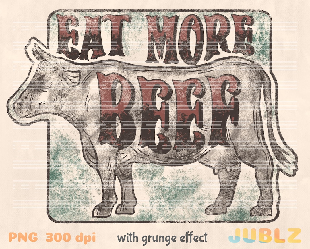 Eat More Beef Png, Cow Png, Sublimation Transfer, Png, Cattle Png ...