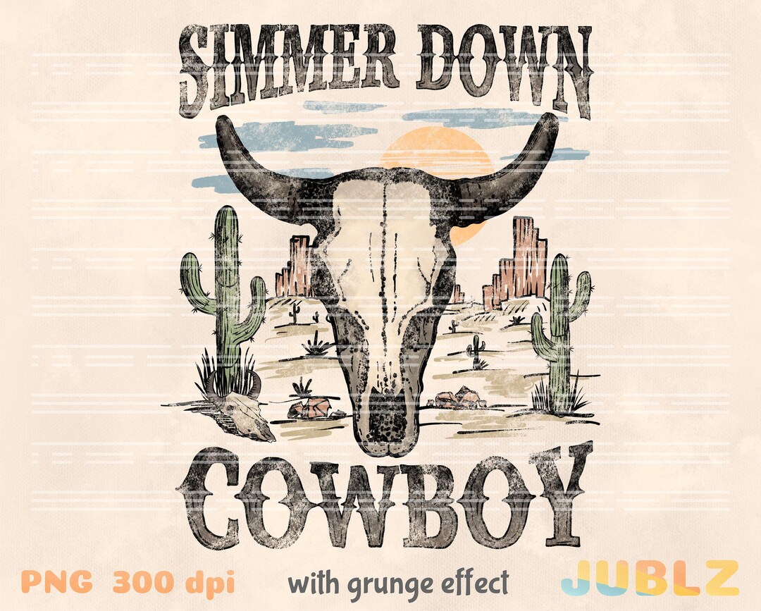 Simmer Down Cowboy PNG: Retro Western Sublimation Design (digital ...