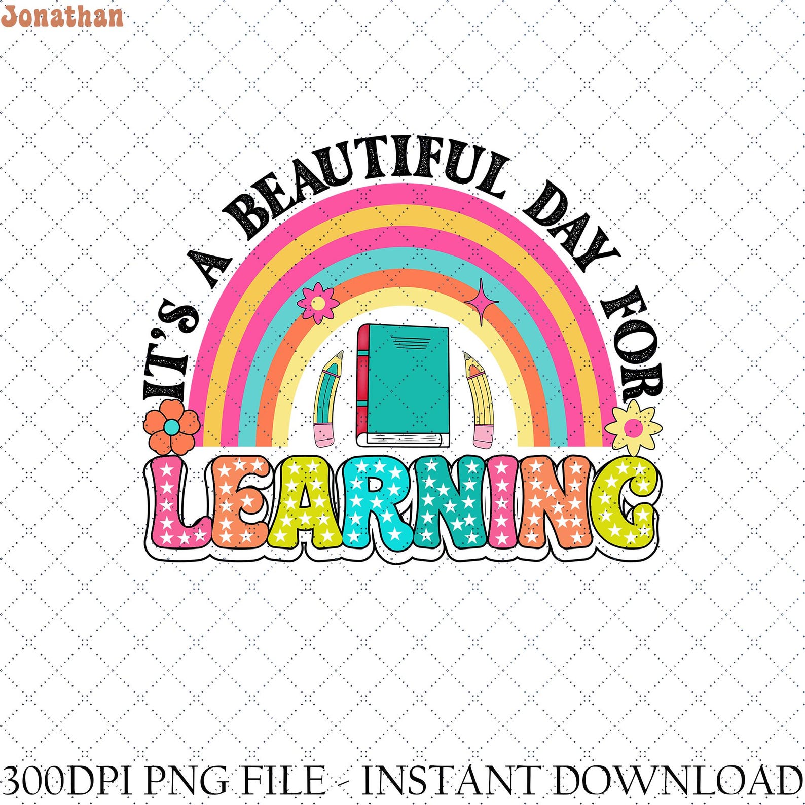 It's Beautiful Day for Learning Png, Welcome Back to School Png, First ...