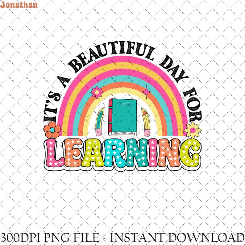 It's Beautiful Day for Learning Png, Welcome Back to School Png, First ...