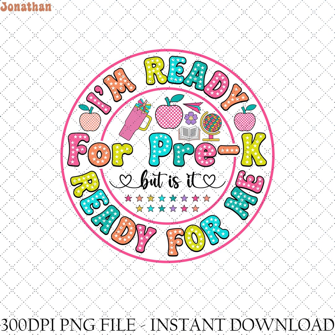 Im Ready for Pre-k but is It Ready for Me Png, Welcome Back to School ...