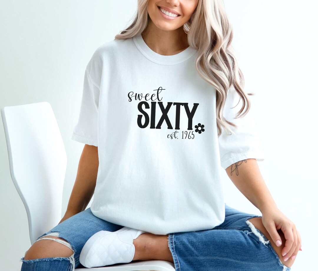 Sweet Sixty Women 60th Birthday Shirt, 60 Years Old Birthday Tee, 60th ...