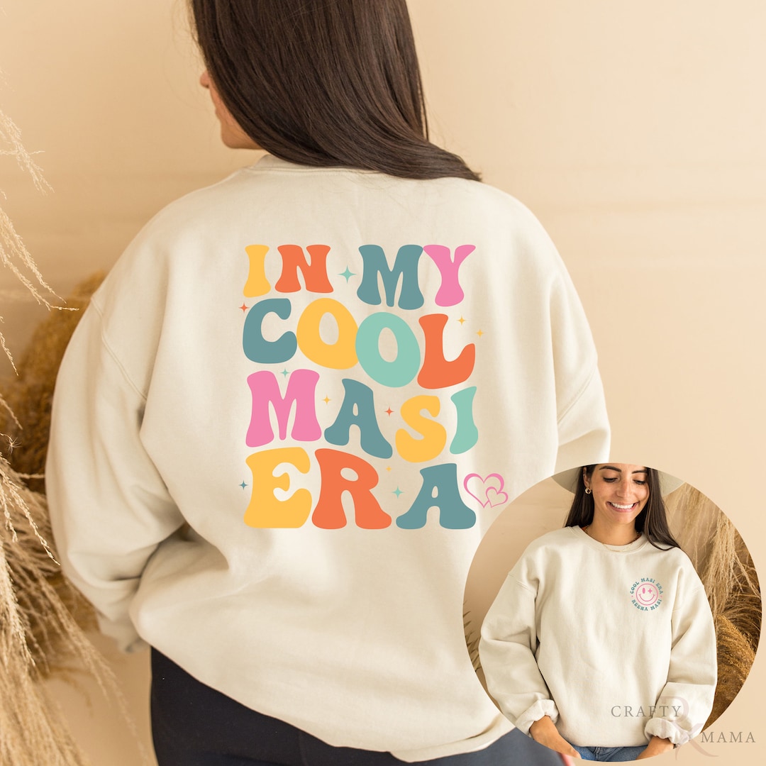 Custom in My Masi Era, Smiley Design, Mom Gift, Auntie, Bhua, Foi, Mami ...