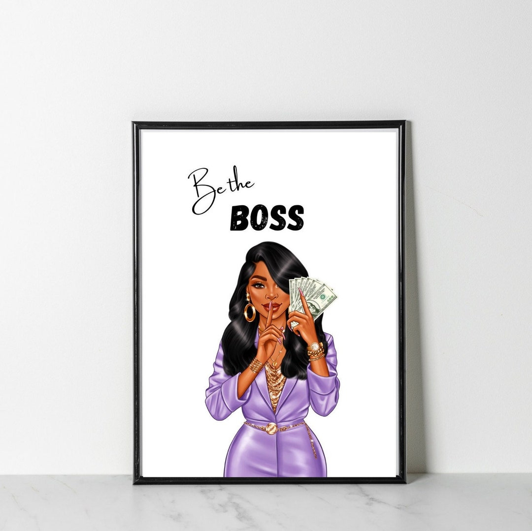 Ethnic Boss Lady Wall Art Print, Black Woman Boss Lady Art, Be the Boss ...