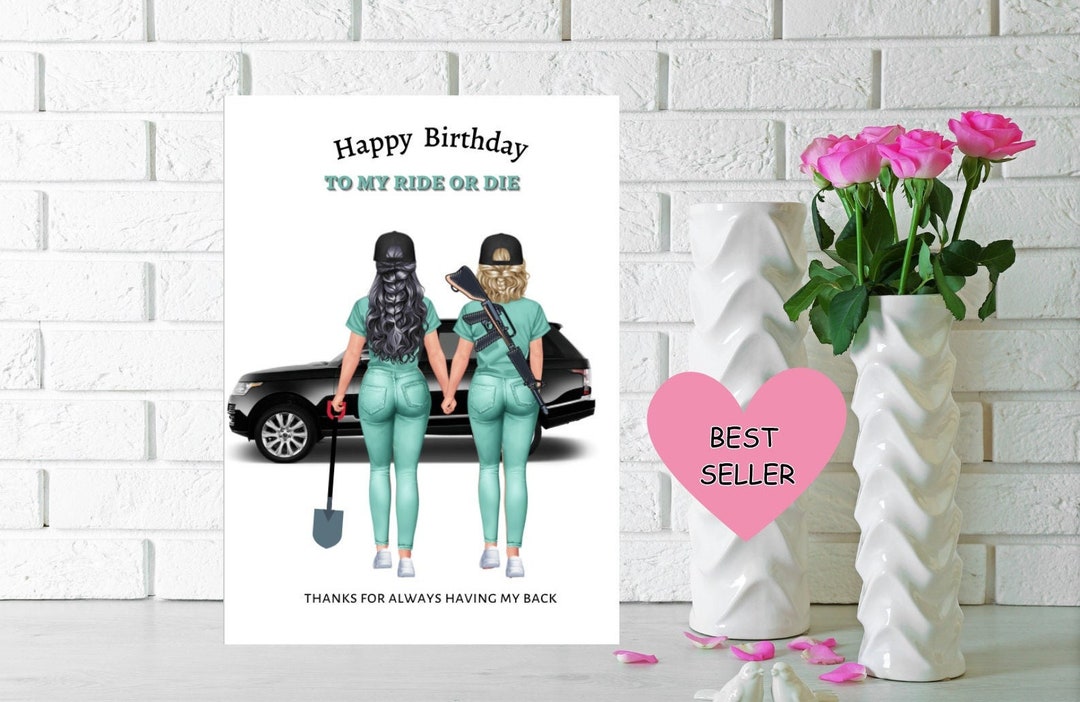Girl Birthday Card, Happy Birthday to My Ride or Die, Birthday Card for ...
