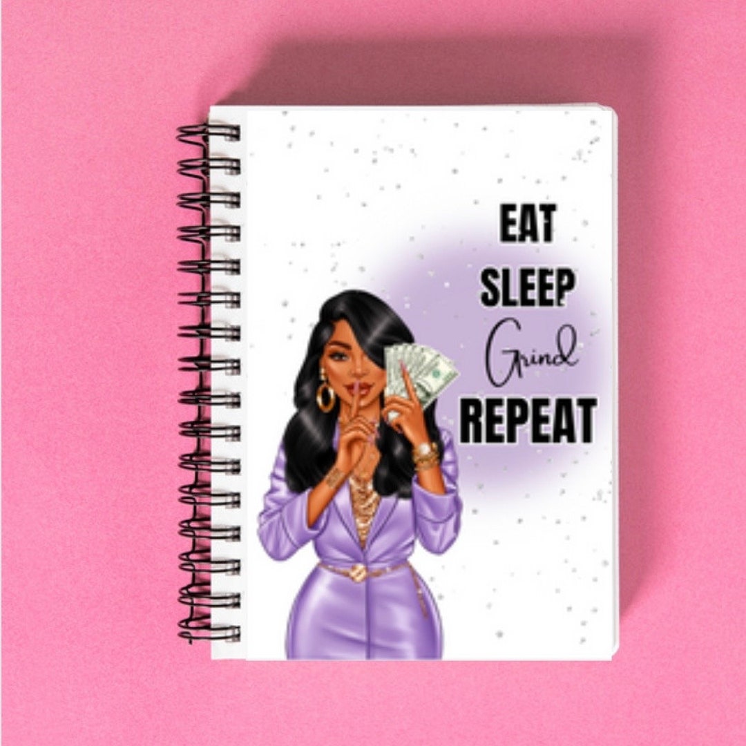 Black Woman BOSS Notebook, Eat Sleep Grind Repeat Note Book. Girl Boss ...
