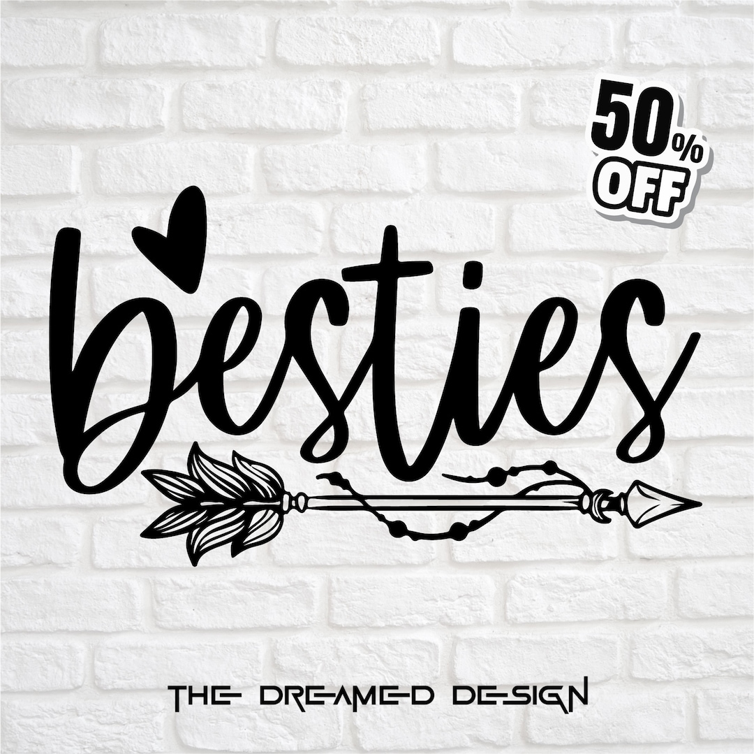 Besties Svg Best Friend Svg Best Friend Tshirt Design Arrow Etsy