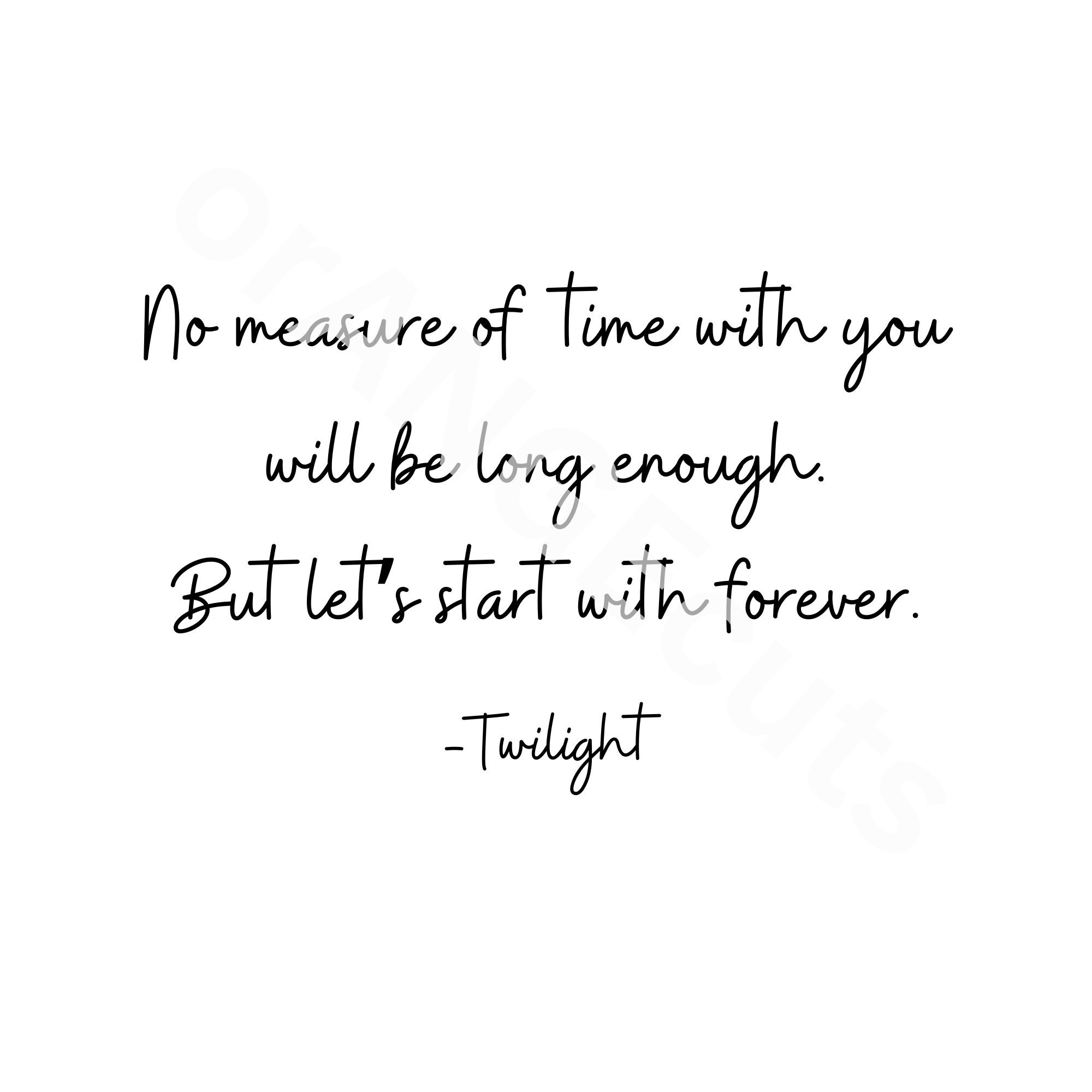 Twilight SVG, Twilight Quotes, Twilight Love Quote, Twilight Wedding ...