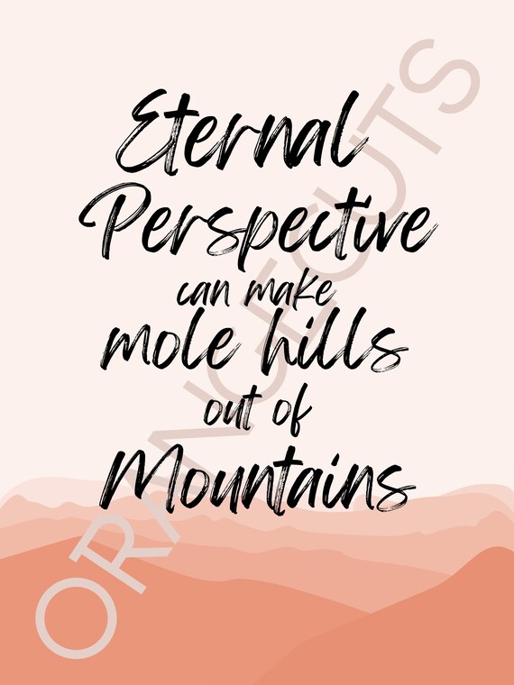 Eternal Perspective Quotes