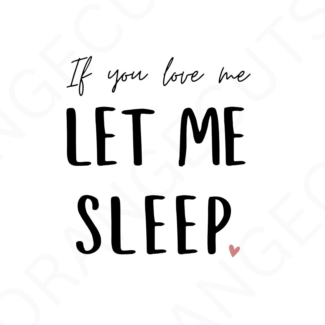 If You Love Me Let Me Sleep SVG PNG Funny Valentine Svg Png Valentine's ...