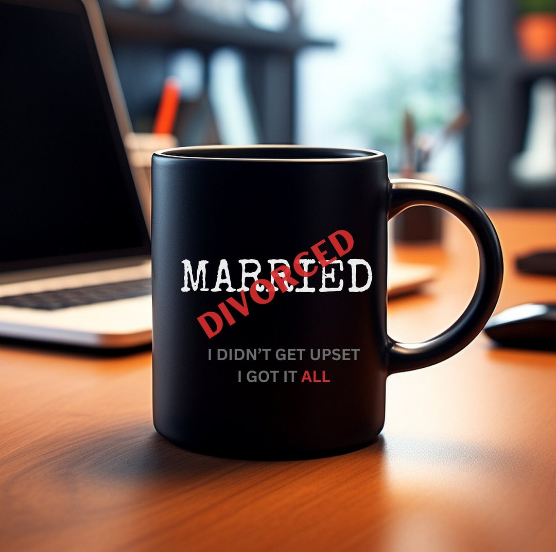 Divorce MUG, Funny Cup, Ex Wife, Ex Husband, Break Up, Split, Married ...