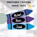 Printable Crayon Name Tags | Customizable Editable Stationery | Back to ...