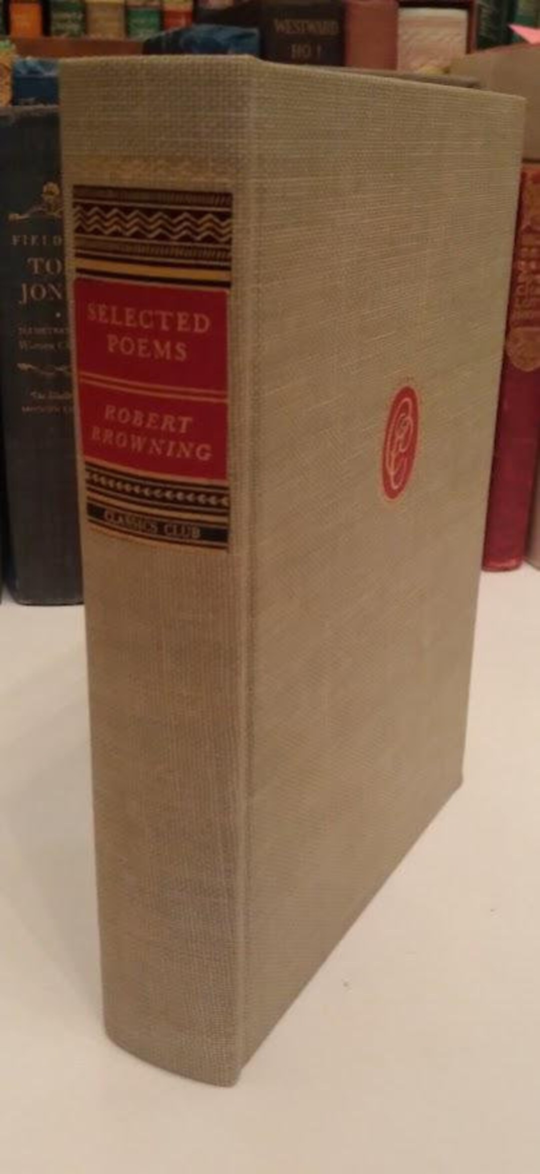 The Selected Poems of Robert Browning Classic Club Edition, Walter J ...