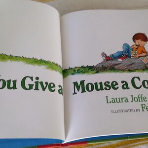If You Give a Mouse a Cookie Laura Joffe Numeroff Illustrated by ...