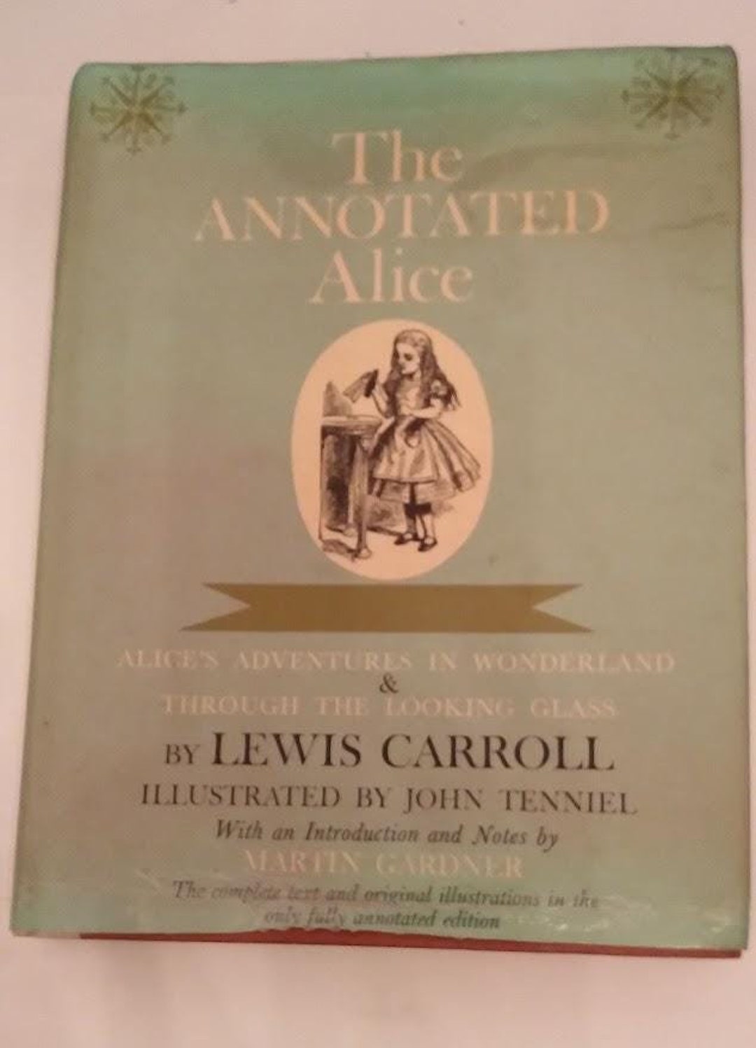 The Annotated Alice: Alice's Adventures in Wonderland & Through the Looking Glass Lewis Carroll ...