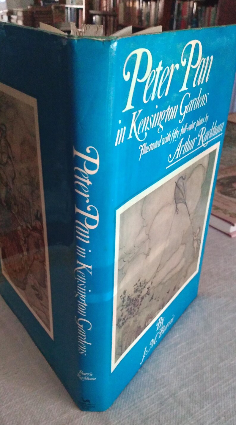 Peter Pan in Kensington Gardens J.M. Barrie Illustrated by Arthur ...