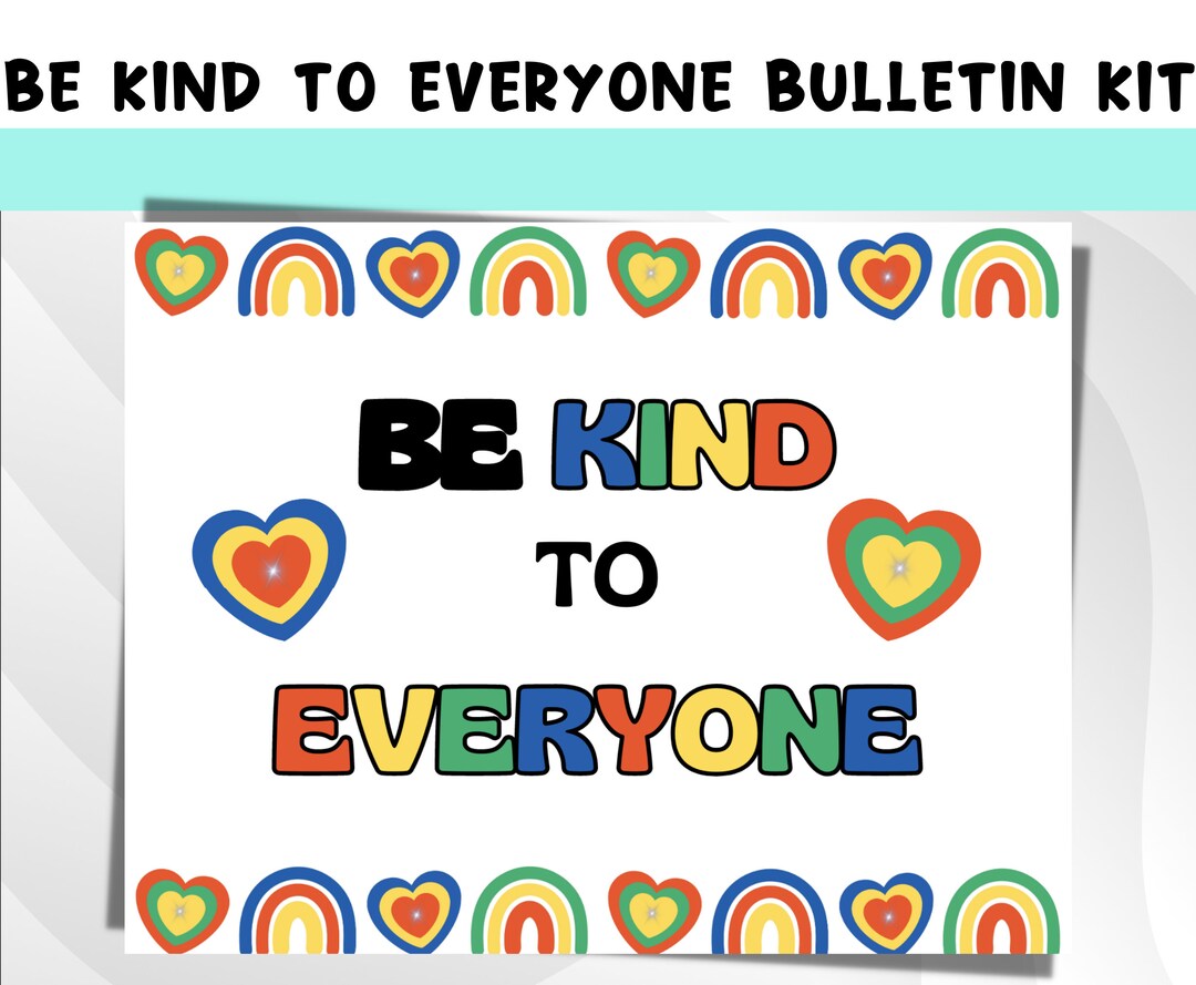 Be KIND BULLETIN BOARD Kit|be Kind to Everyone Bulletin Board Kit ...