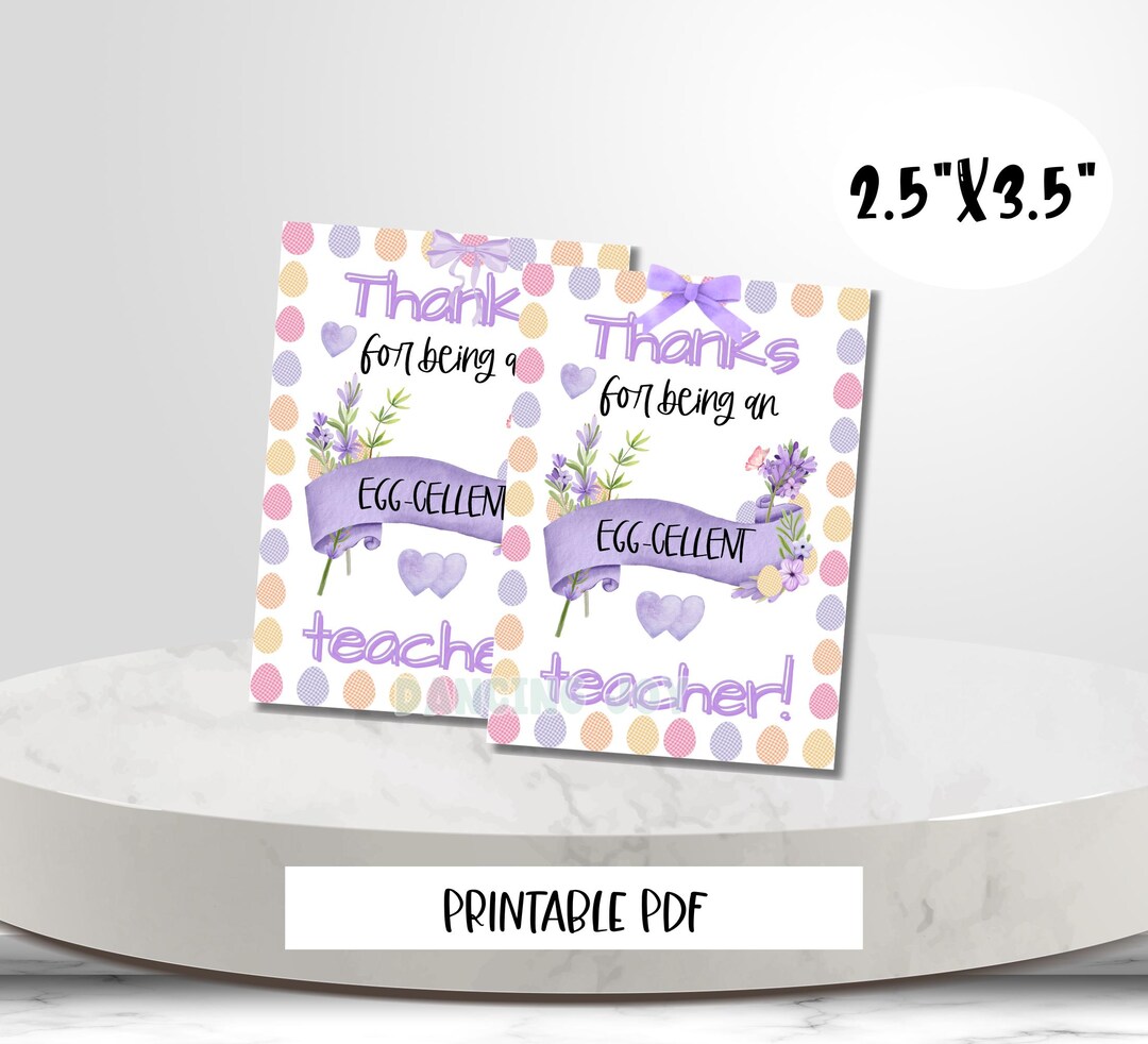 EASTER Egg-cellent TEACHER APPRECIATION Gift Tag |teacher Appreciation ...