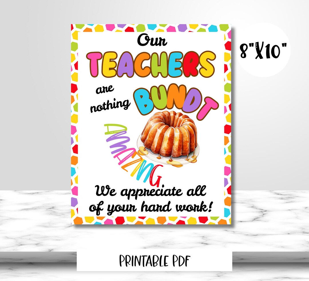 Teacher Appreciation Bundt Cake Sign: Colorful Treat Thank You (PDF) - Etsy